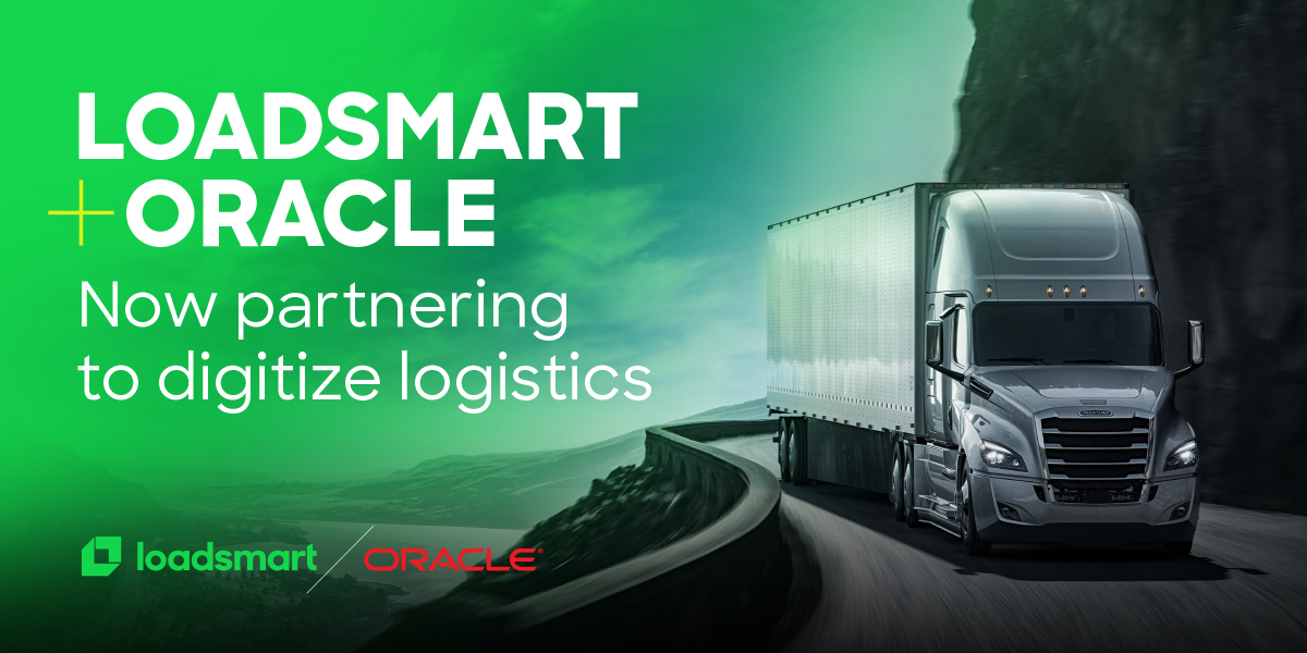 News: Loadsmart and Oracle Collaborate to Digitize Logistics - Loadsmart